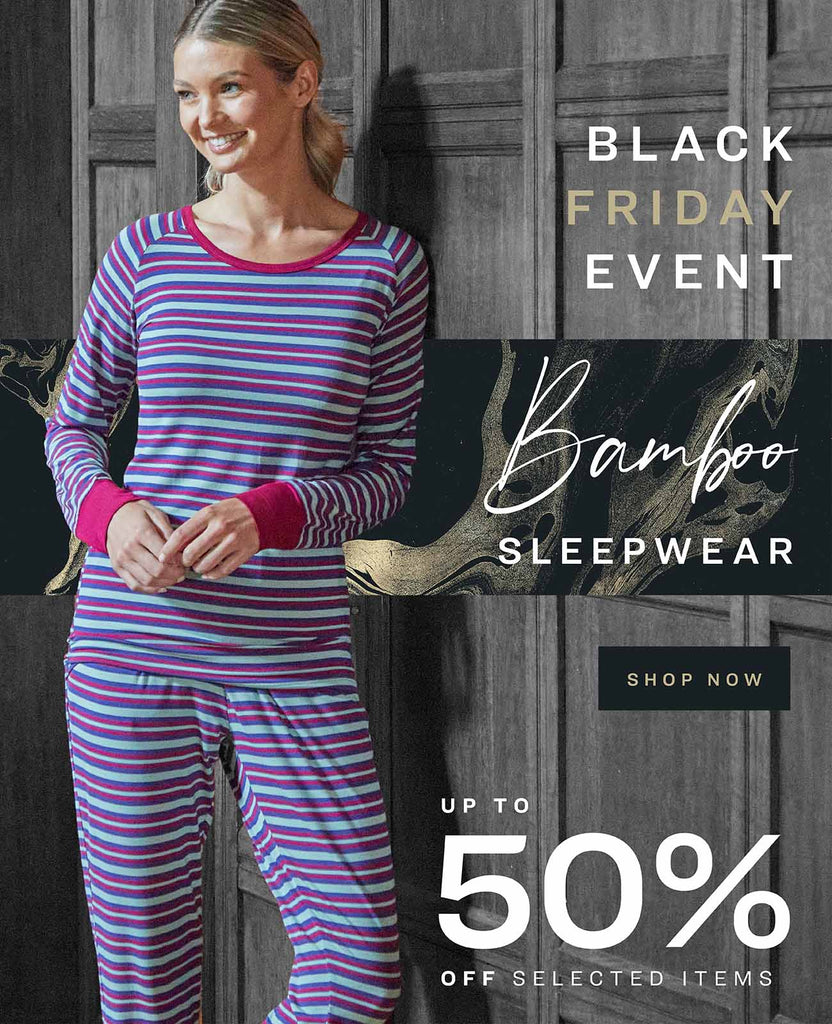 Shop Our Black Friday Bamboo Nightwear Bonanza!